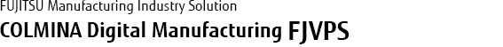 COLMINA Digital Manufacturing FJVPS | PRODUCTS | DIGITAL PROCESS LTD.